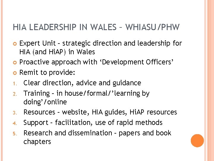 HIA LEADERSHIP PROVIDED BY PHW Liz Green Wales