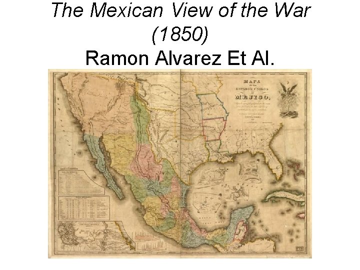 The Mexican View of the War 1850 Ramon