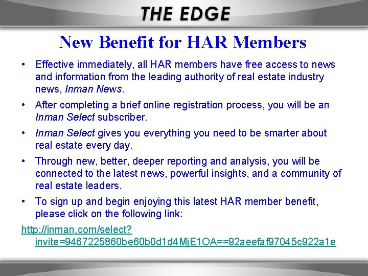 New Benefit for HAR Members Effective immediately all