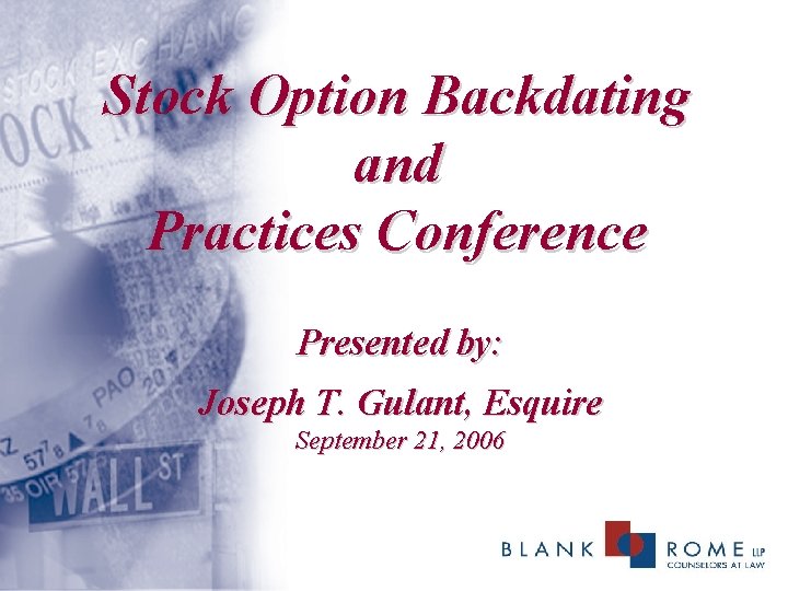 Stock Option Backdating and Practices Conference Presented by