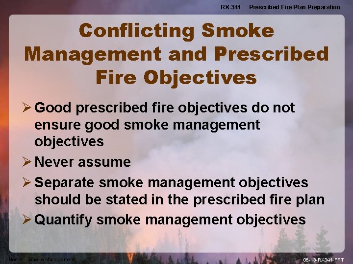 RX341 Prescribed Fire Plan Preparation Unit 6 Smoke