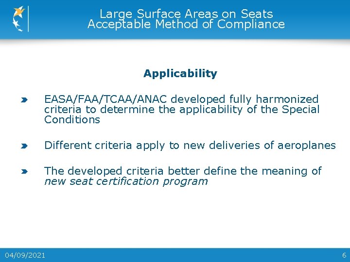 FAA EASA Large Surface Areas on Seats Acceptable