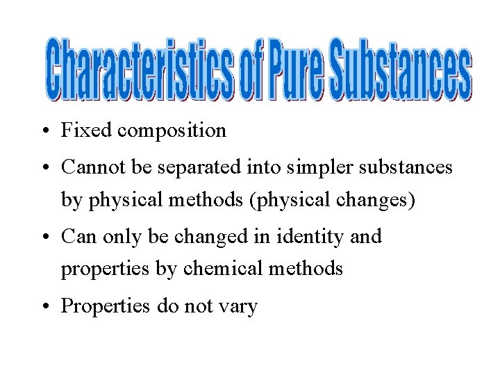 Pure Substances Mixtures Physical and Chemical Changes Everything