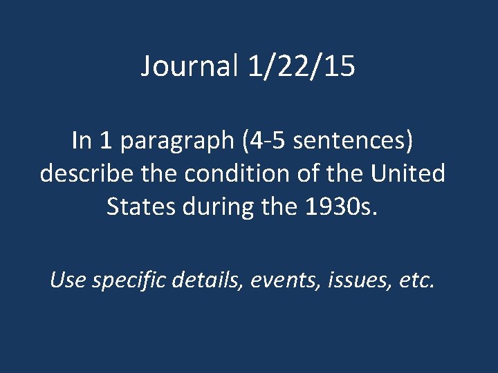 Journal 12215 In 1 paragraph 4 5 sentences