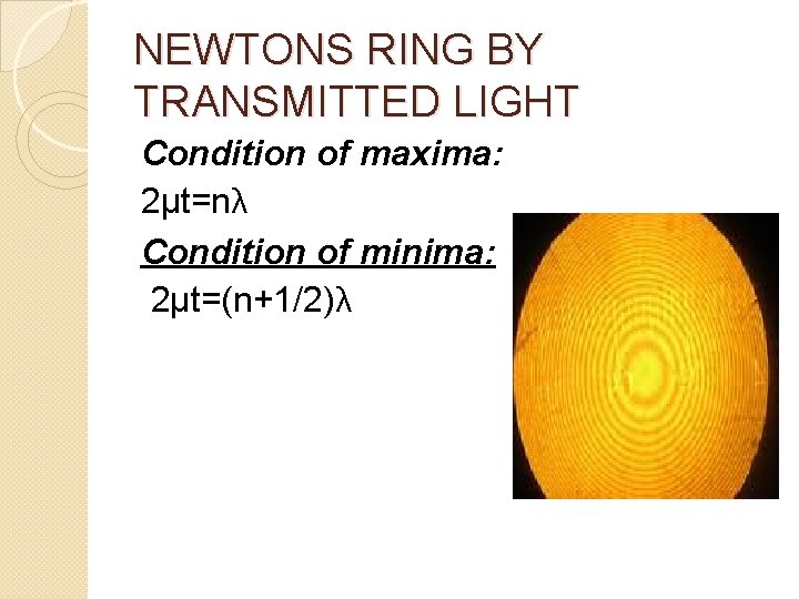 NEWTONS RINGS INTRODUCTION The formation of Newtons rings
