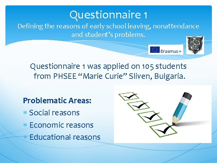 LETS BREAK THE ICE WITH SCHOOL Questionnaires summary