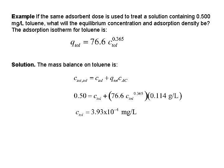 Adsorption Equilibrium Adsorption vs Absorption Adsorption is accumulation
