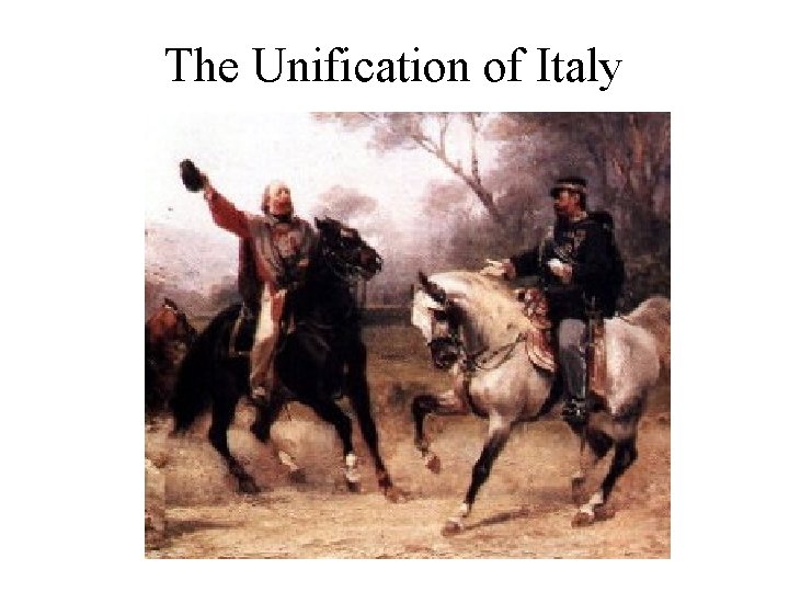 The Unification of Italy Insert a picture Italian