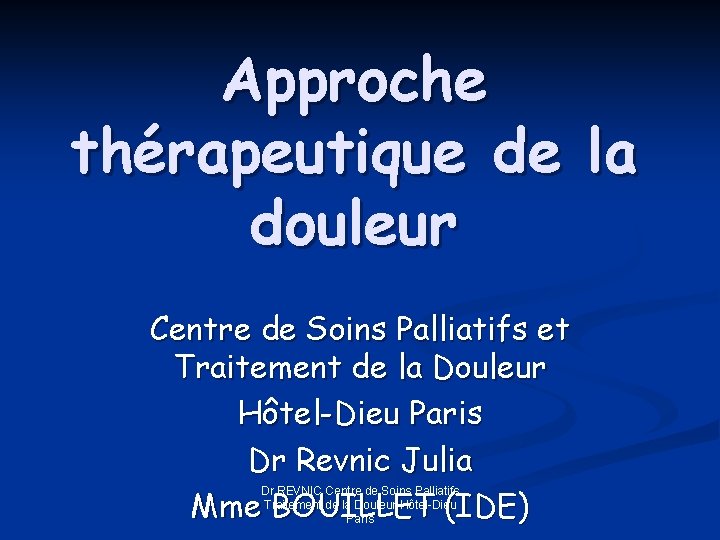 Approche thrapeutique de la douleur Centre de Soins