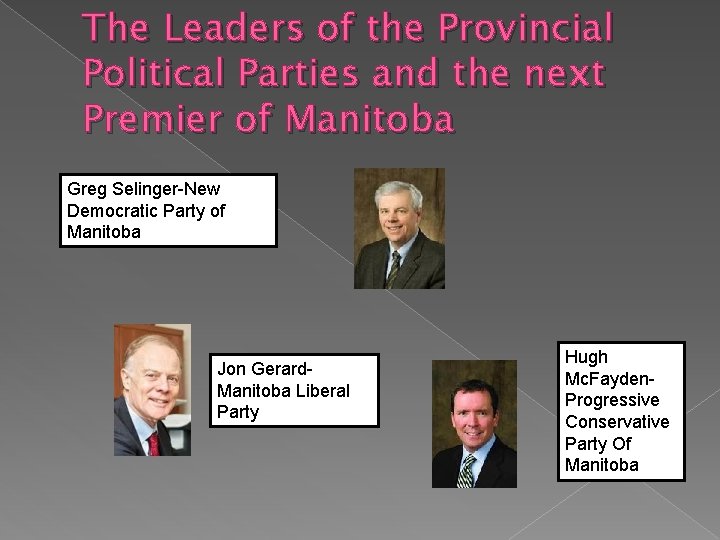 The Province of Manitoba The Provincial Government of