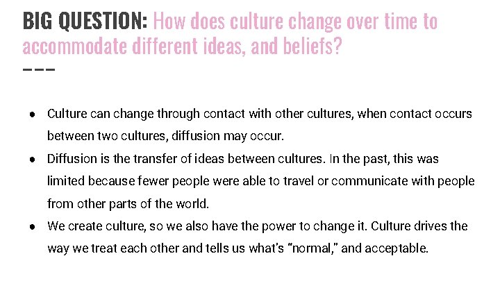 Culture By Anush K Clarissa G What is