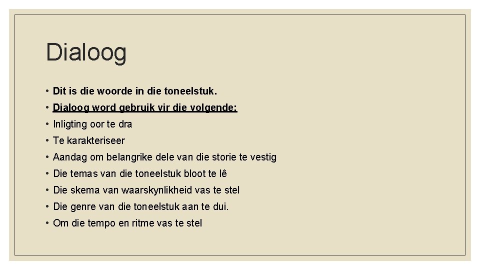 DIE BEGINSELS VAN DRAMA Graad 10 Drama Beginsels