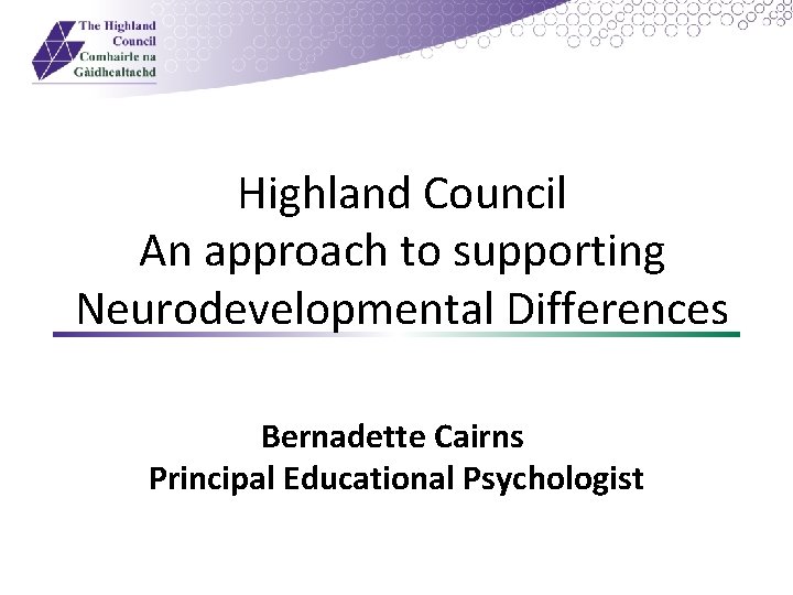 Highland Council An approach to supporting Neurodevelopmental Differences