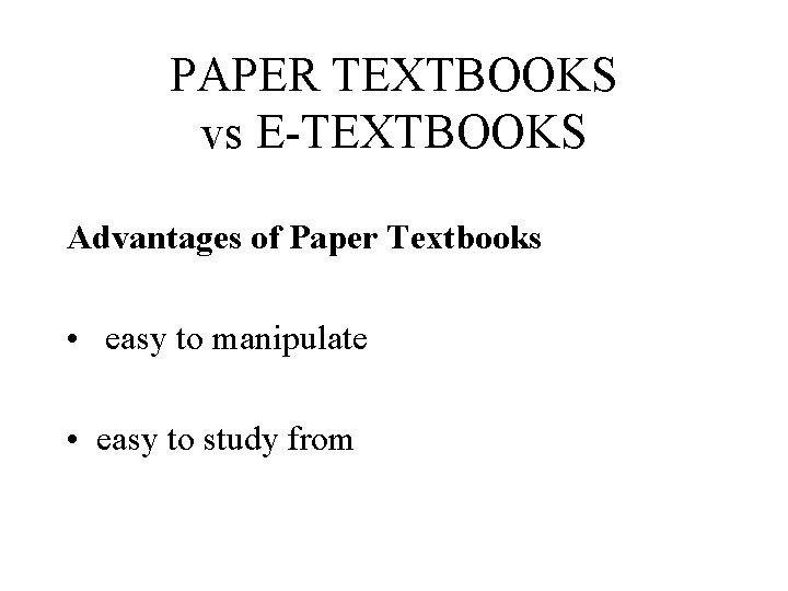 EXPERIENCE IN USING ELECTRONIC TEXTBOOKS Frank Schindler University