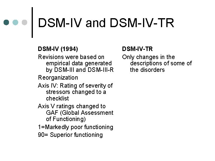 Diagnosis and Classification of Psychological Problems Definitions of
