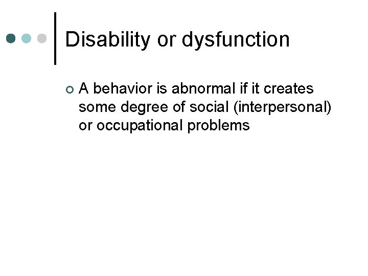 Diagnosis and Classification of Psychological Problems Definitions of