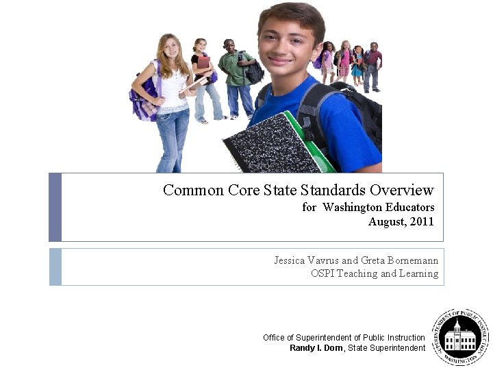 Common Core State Standards Overview for Washington Educators