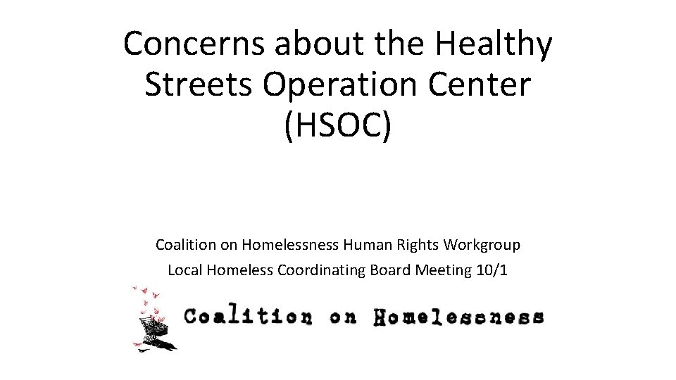 Concerns about the Healthy Streets Operation Center HSOC