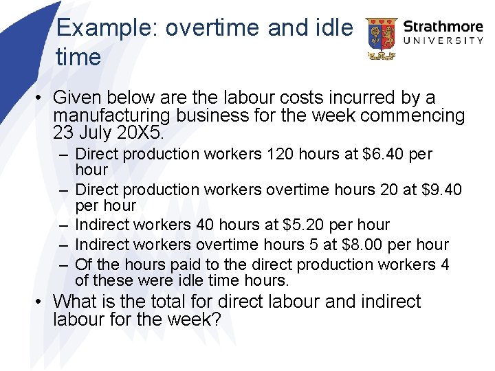 ACCOUNTING FOR LABOUR Introduction Direct and indirect labour