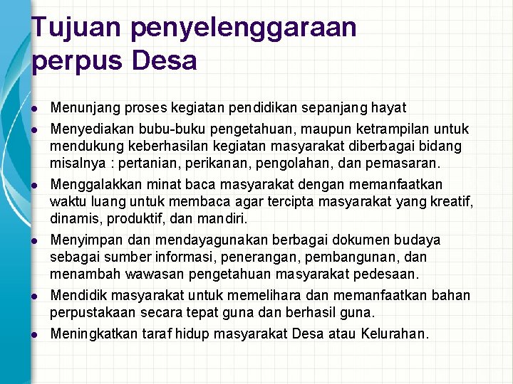 PERPUSTAKAAN DAN SENI BUDAYA Fungsi Perpustakaan Yang Sering