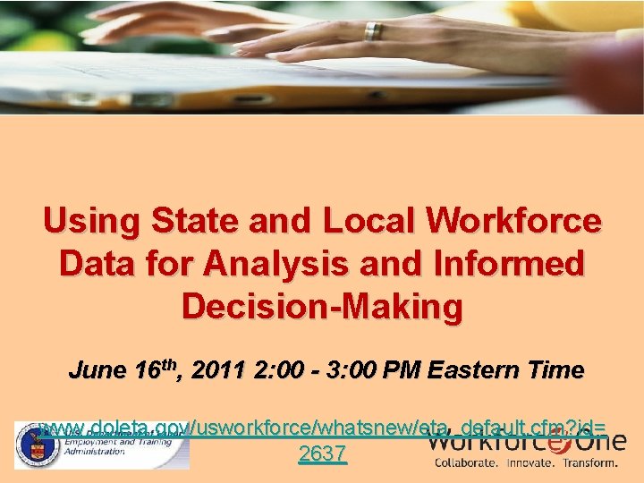 Using State and Local Workforce Data for Analysis