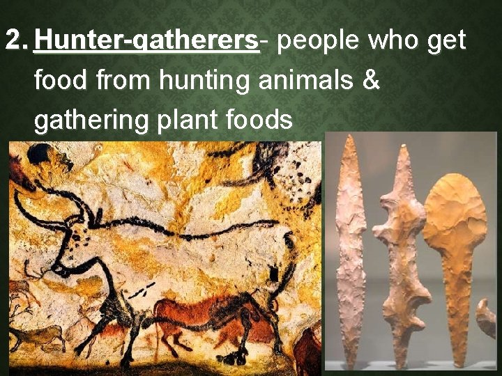 Prehistory and the Neolithic Revolution I HISTORIOGRAPHY A