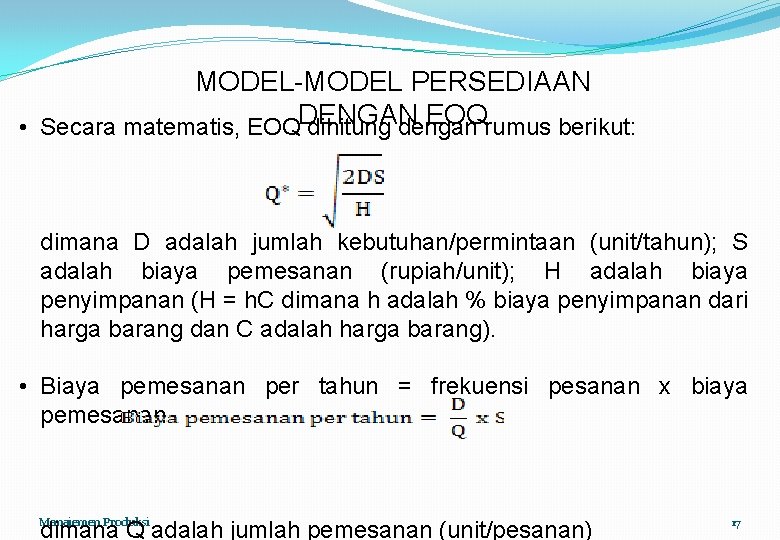 MANAJEMEN PERSEDIAAN INVENTORY MANAGEMENT Manajemen Produksi 1 PENDAHULUAN