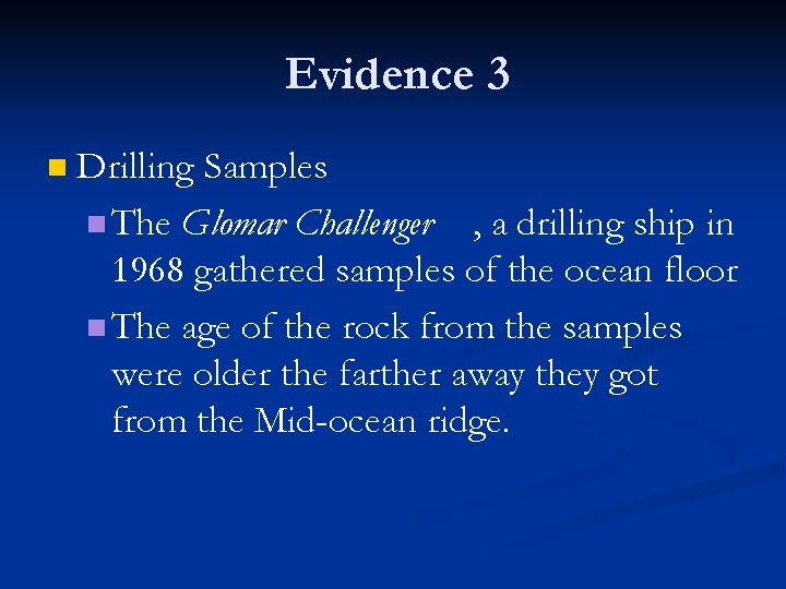 SeaFloor Spreading n n Chapter 7 Lesson 2