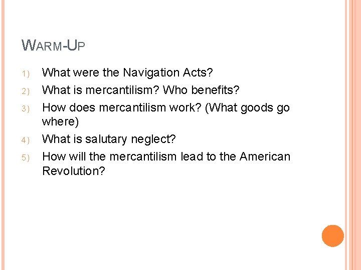 WARMUP 1 2 3 4 5 What were