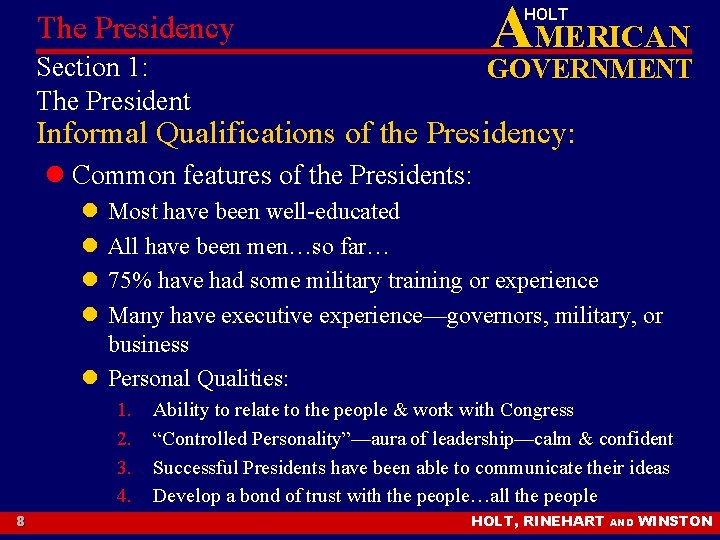 CHAPTER 6 AMERICAN GOVERNMENT HOLT The Presidency Section