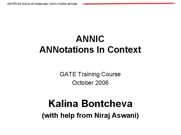 ANNIC ANNotations In Context GATE Training Course October