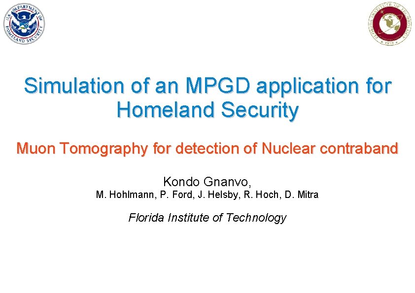 Simulation of an MPGD application for Homeland Security