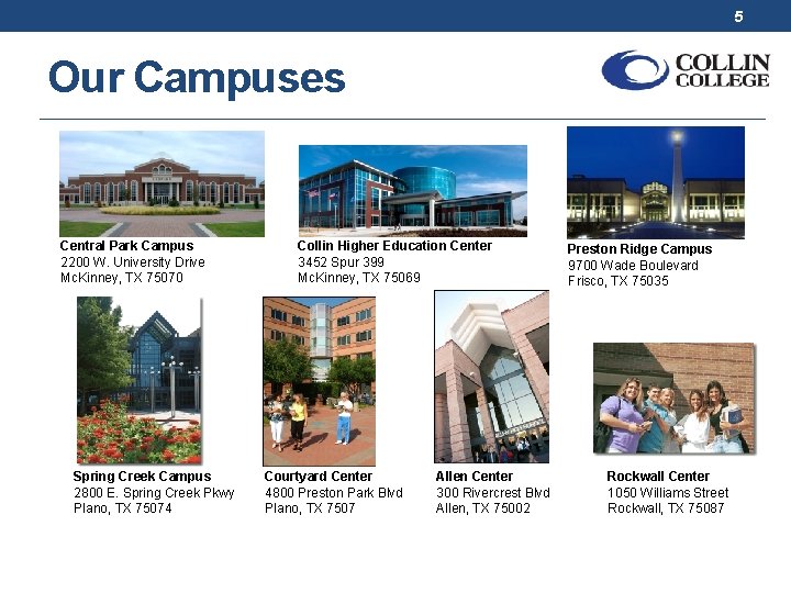 SECTION 1 WelcomeIntroductions 2 Mission of Collin College