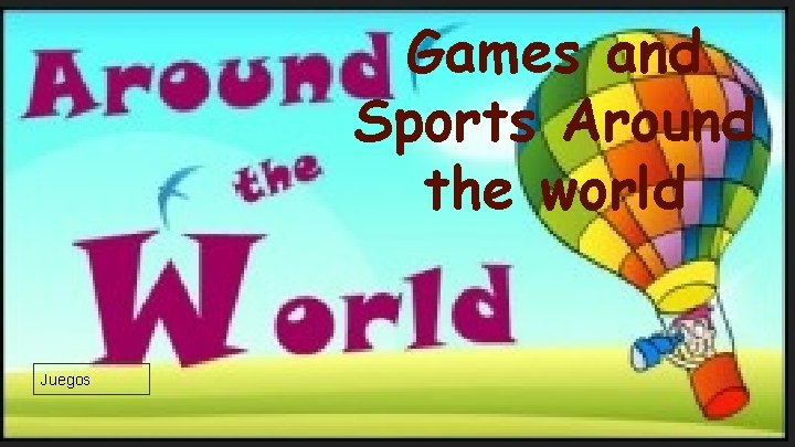 Games and Sports Around the world Juegos France