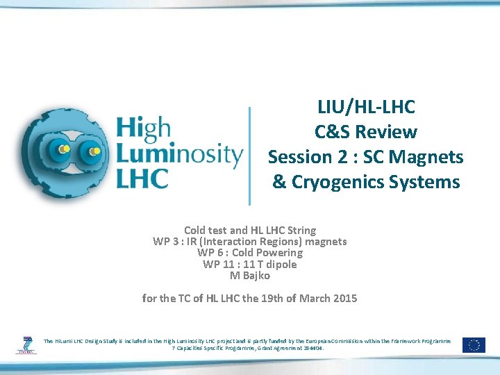 LIUHLLHC CS Review Session 2 SC Magnets Cryogenics