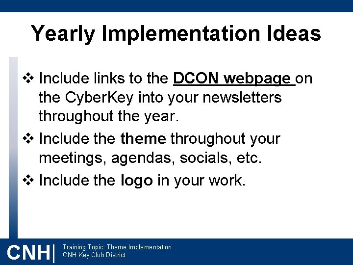 CNH KEY CLUB Ways to Spread the Gold