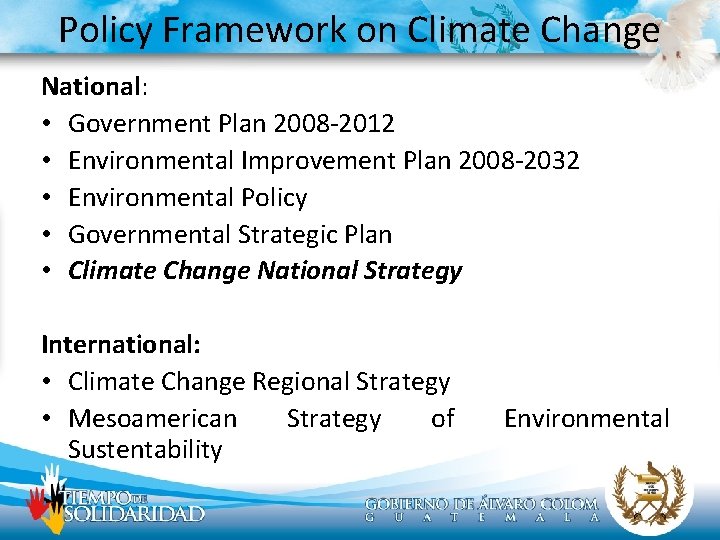 CLIMATE CHANGE NATIONAL STRATEGY Ministry of Environment and