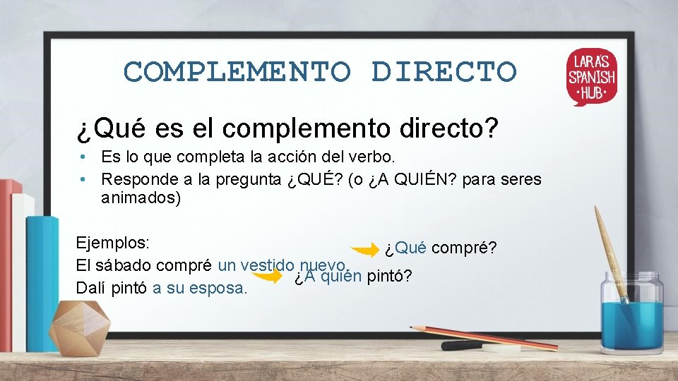 COMPLEMENTO DIRECTO E INDIRECTO Lara s Spanish Hub