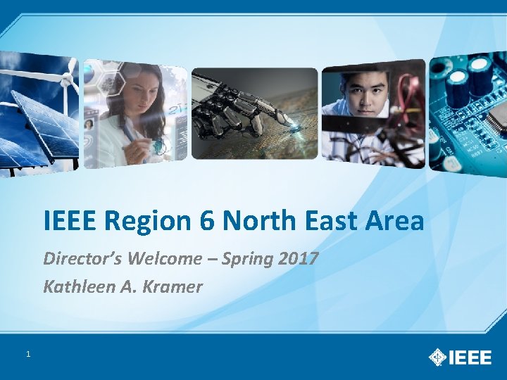 IEEE Region 6 North East Area Directors Welcome