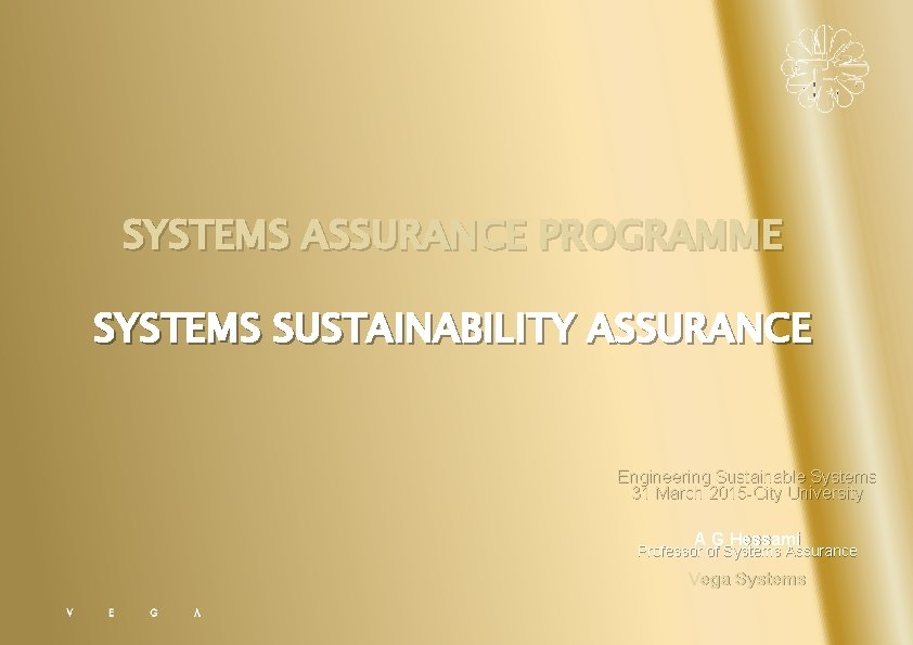 SYSTEMS ASSURANCE PROGRAMME SYSTEMS SUSTAINABILITY ASSURANCE ...