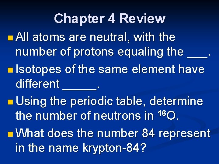 Chapter 4 Review Atomic Structure Chapter 4 Review