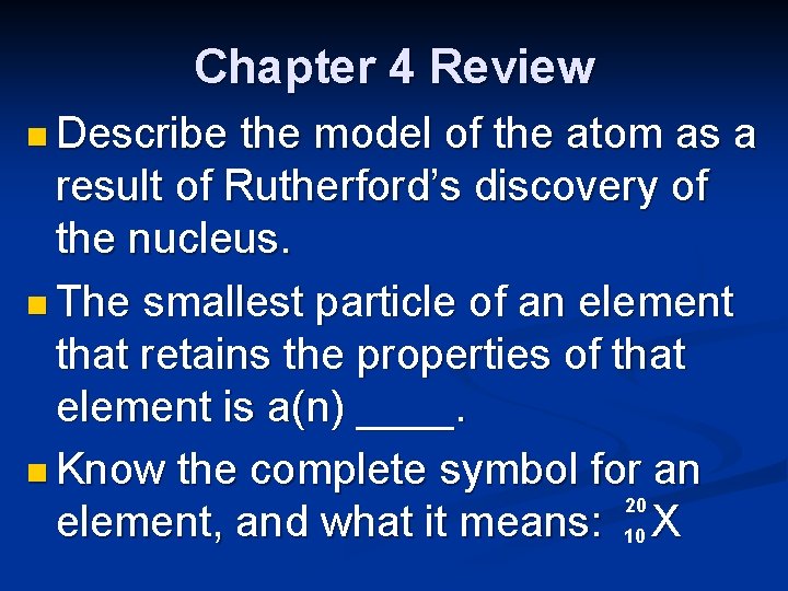 Chapter 4 Review Atomic Structure Chapter 4 Review
