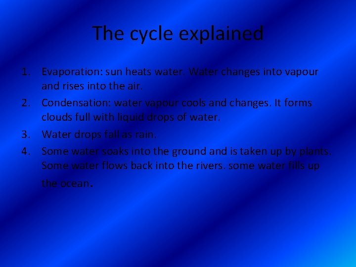 The Water cycle By Valerie leijen Lifegiving water