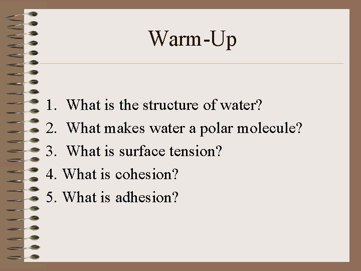 WarmUp 1 What is the structure of water