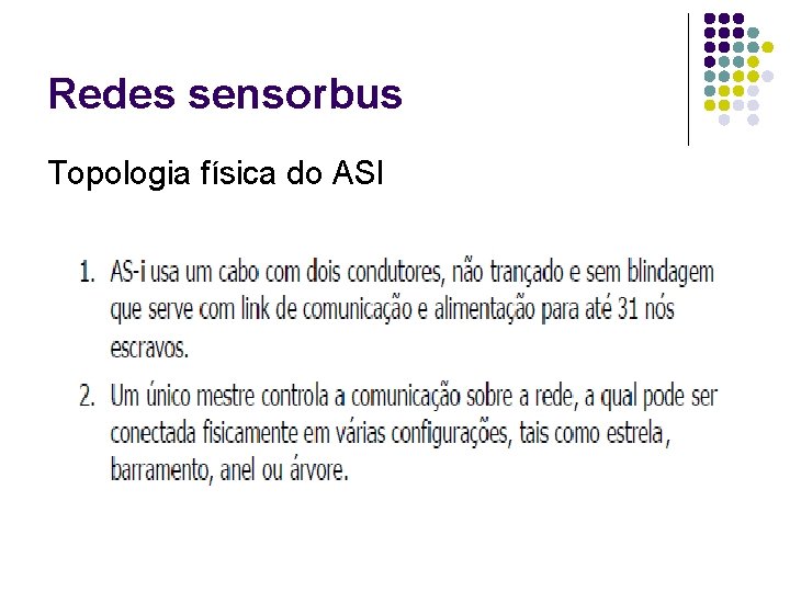 Redes industriais Redes de sensores Redes ASI Aula