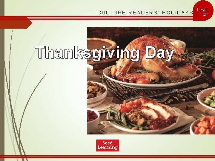CULTURE READERS HOLIDAYS Thanksgiving Day Level 1 A
