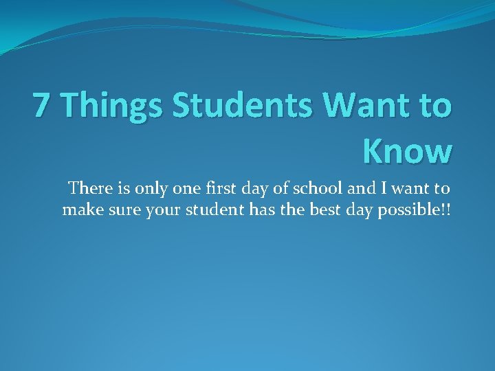 7 Things Students Want to Know There is