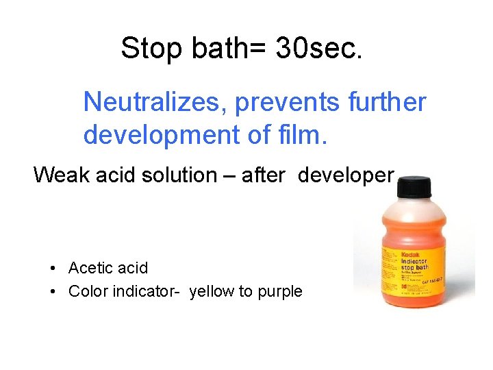 Film Development Objectives Describe what happens during the