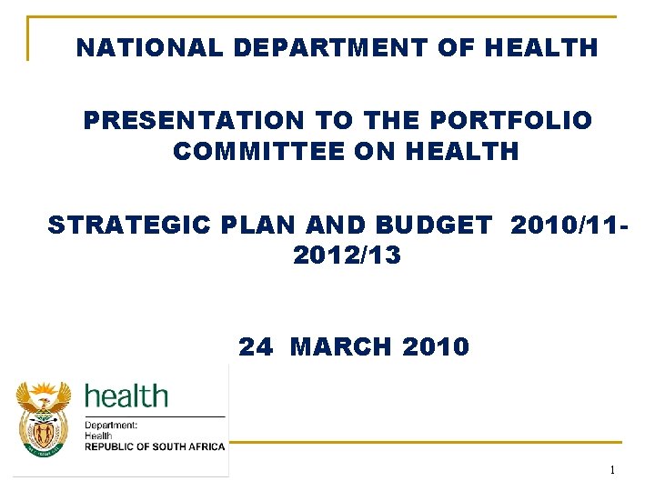 NATIONAL DEPARTMENT OF HEALTH PRESENTATION TO THE PORTFOLIO