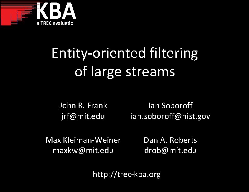 Entityoriented filtering of large streams John R Frank